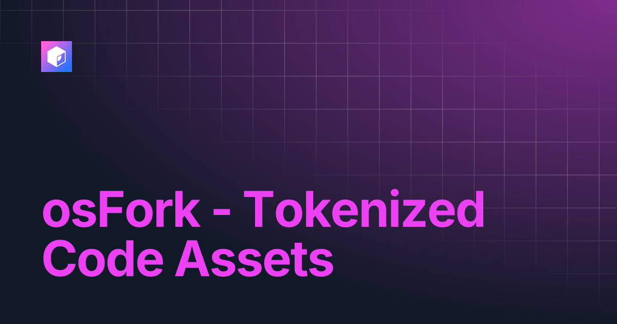 osFork - Tokenized Code Assets | OpenSource Docs